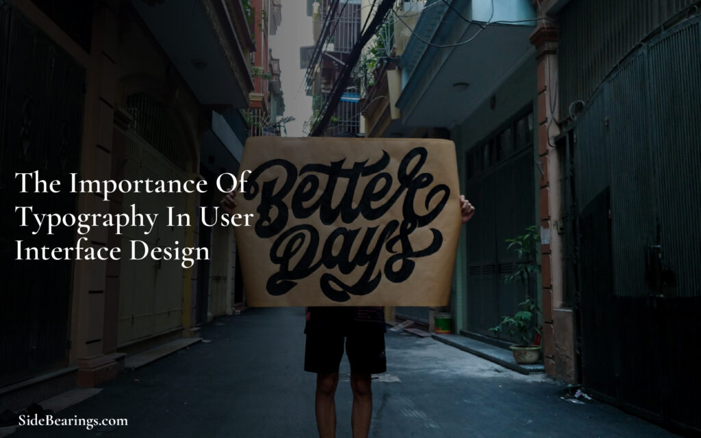 The Importance Of Typography In User Interface Design